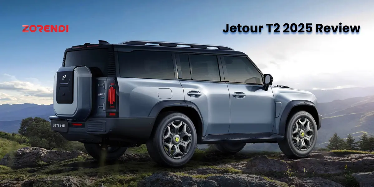 Jetour T2 2025 Review: Design, Features, and Price - Zorendi